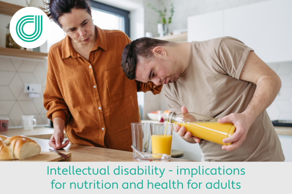 Intellectual Disability: Implications for Nutrition | Dietitians Australia